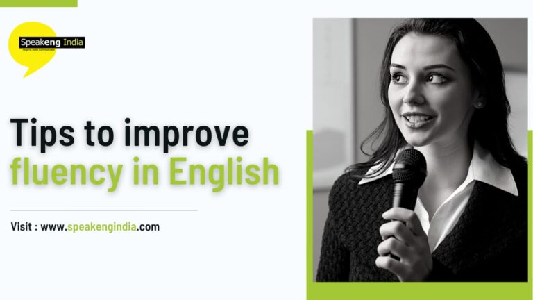 Tips to improve Fluency in English - Speakeng India