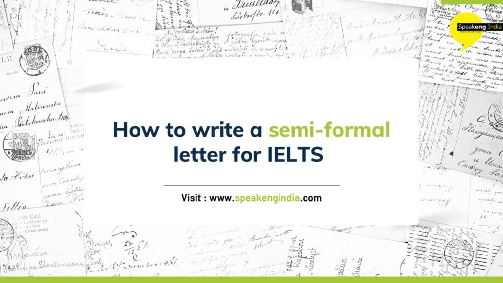How To Write A Semi formal Letter For IELTS Speakeng India